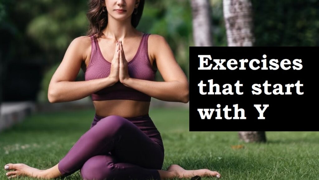 5 Exercises that start with Y (How to, Muscles Worked, Calorie Burn ...