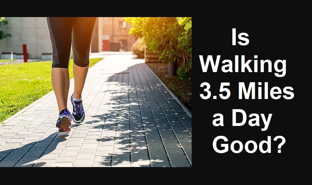 How Long Does It Take to Walk 3.5 Miles by Age and Pace? | Verywell Shape
